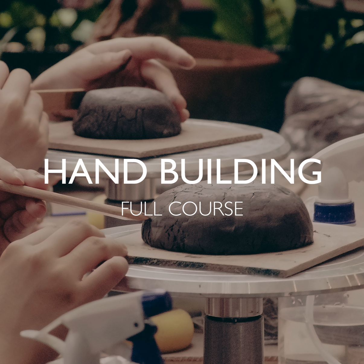 Hand-Building Workshop (Full Course) – AMT Ceramics